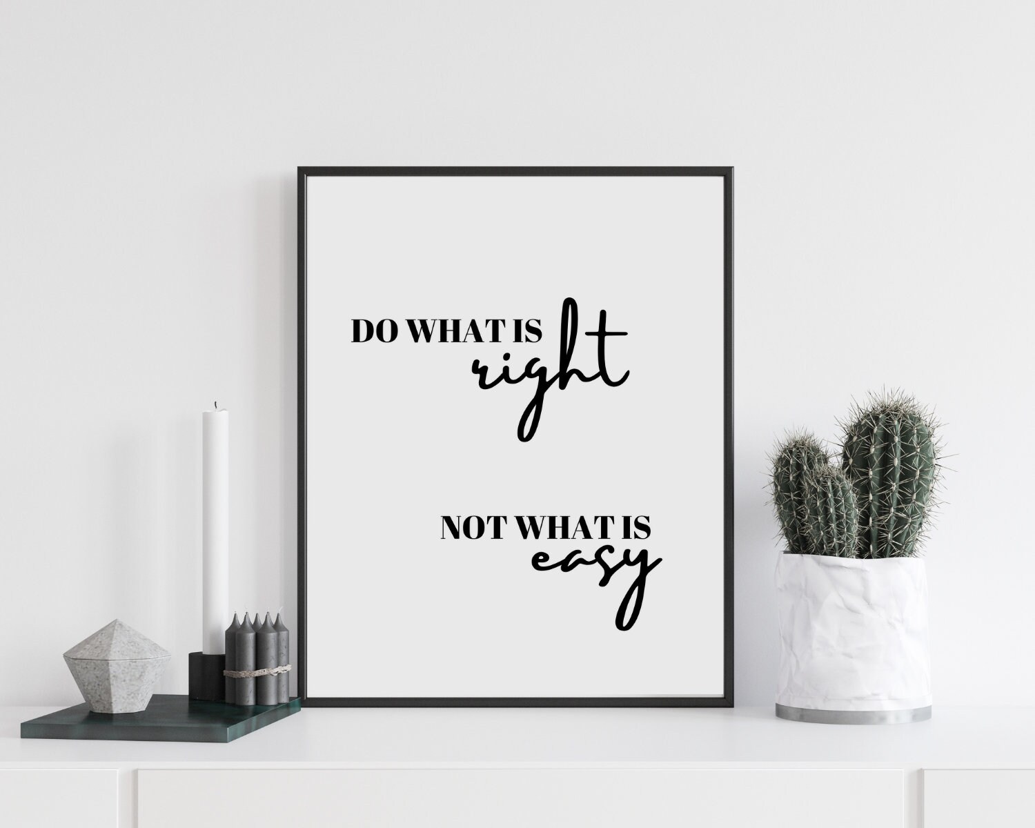 Do Whats Right Not Whats Easy Wall Art, Positivity Quotes Print, Do the ...