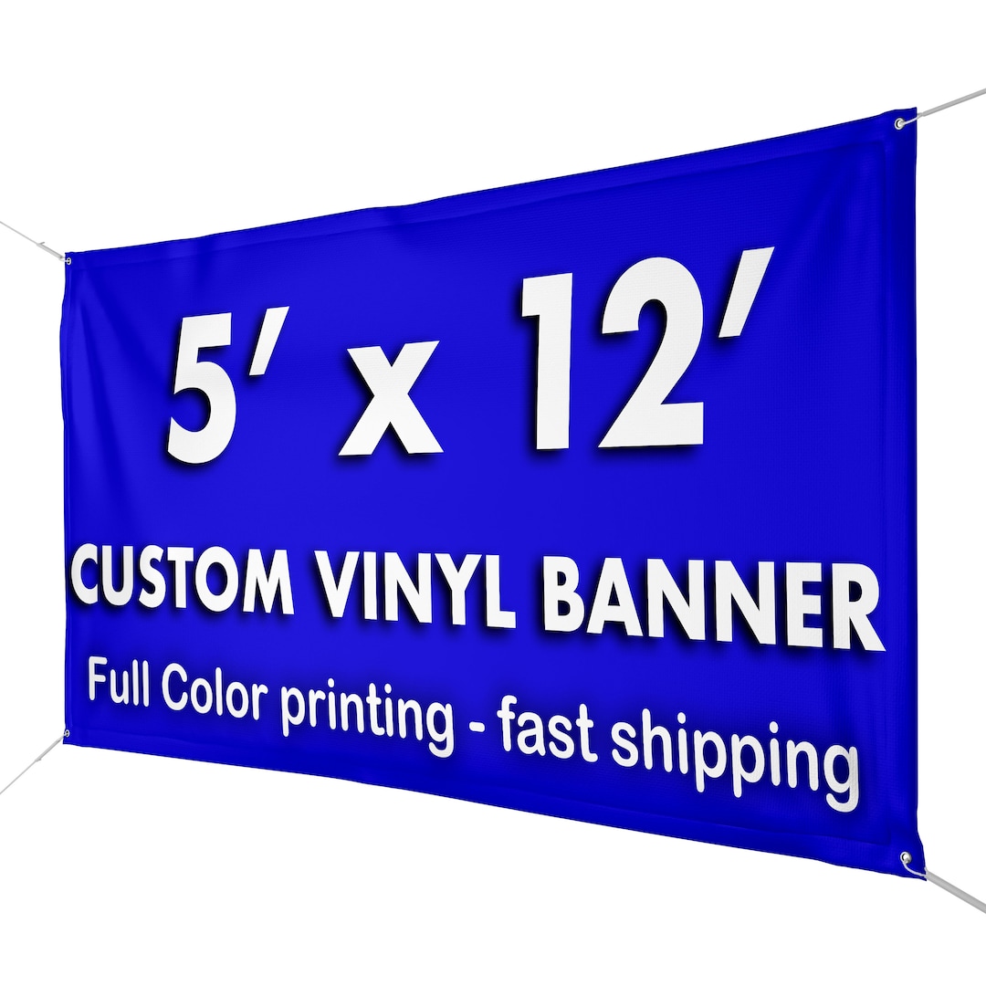 Custom Vinyl Banner 5 X 12 Ft | 13 Oz | Full Color Printing ...