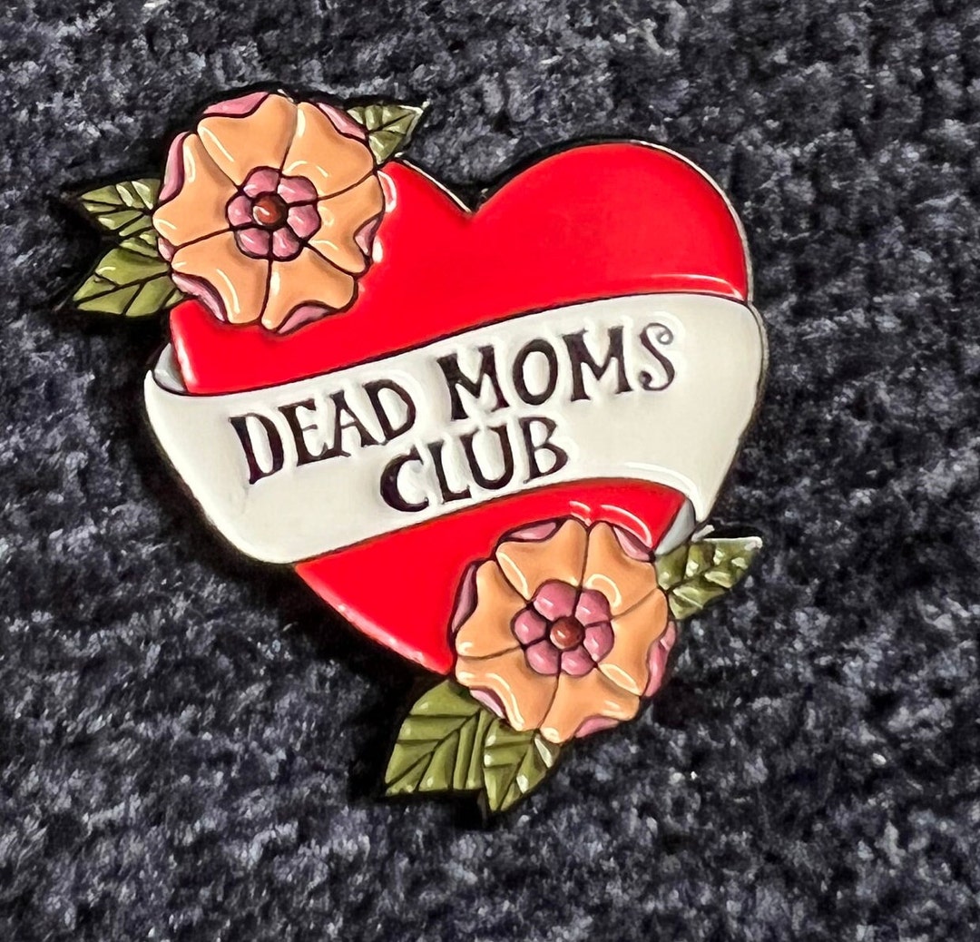 Dead Moms Club Enamel Pin - Etsy