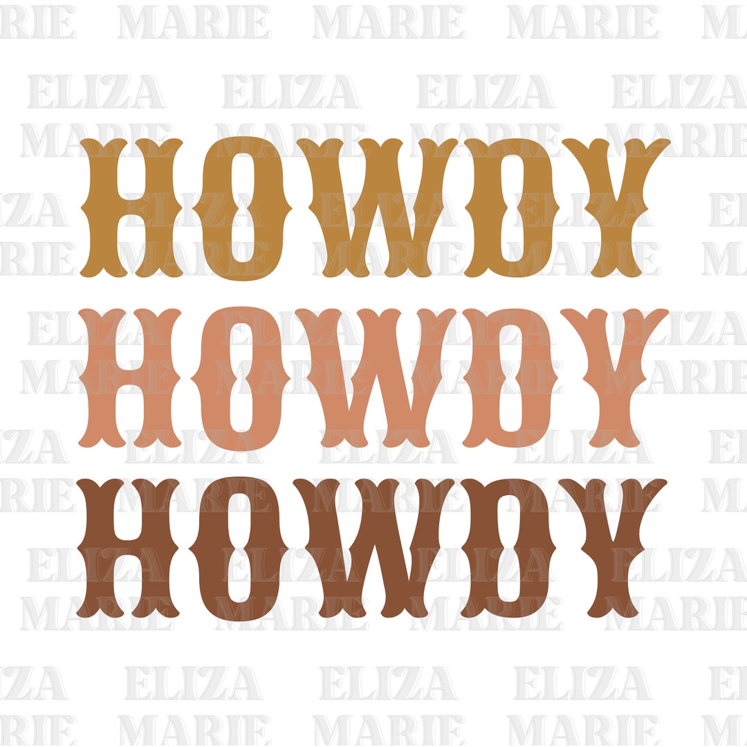 Howdy - SVG/PNG/AI File - Etsy