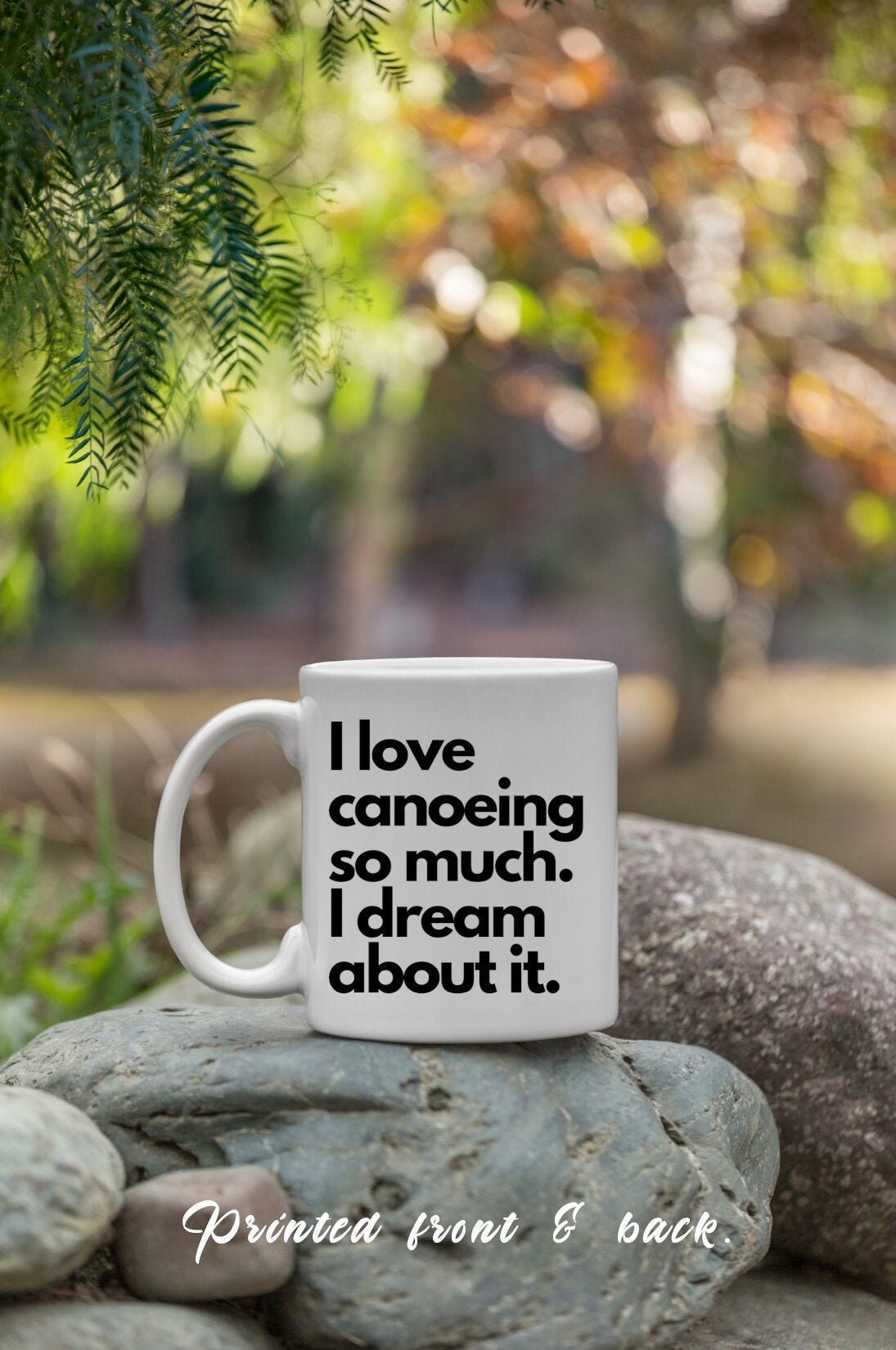 Drinkware Canoeing gift 11oz or 15oz tea cup gift for canoer I love ...