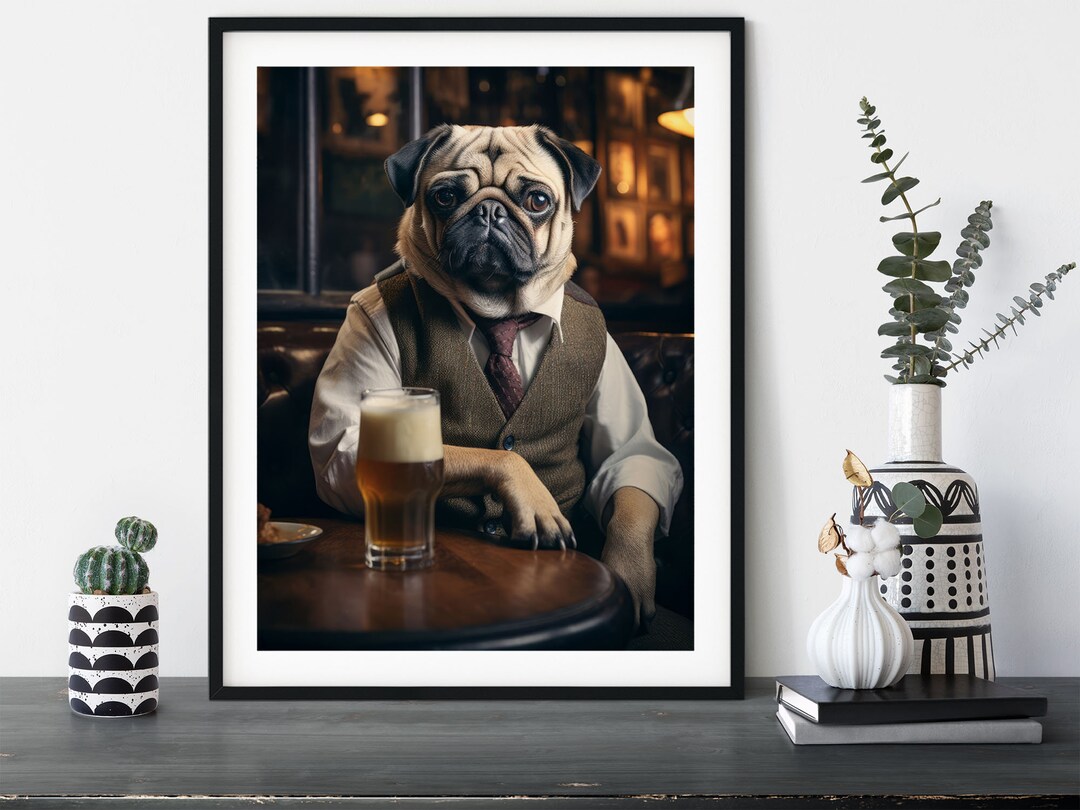 Pug Dog in the Pub - Funny Hound Wall Art - Mans Best Friend - Etsy