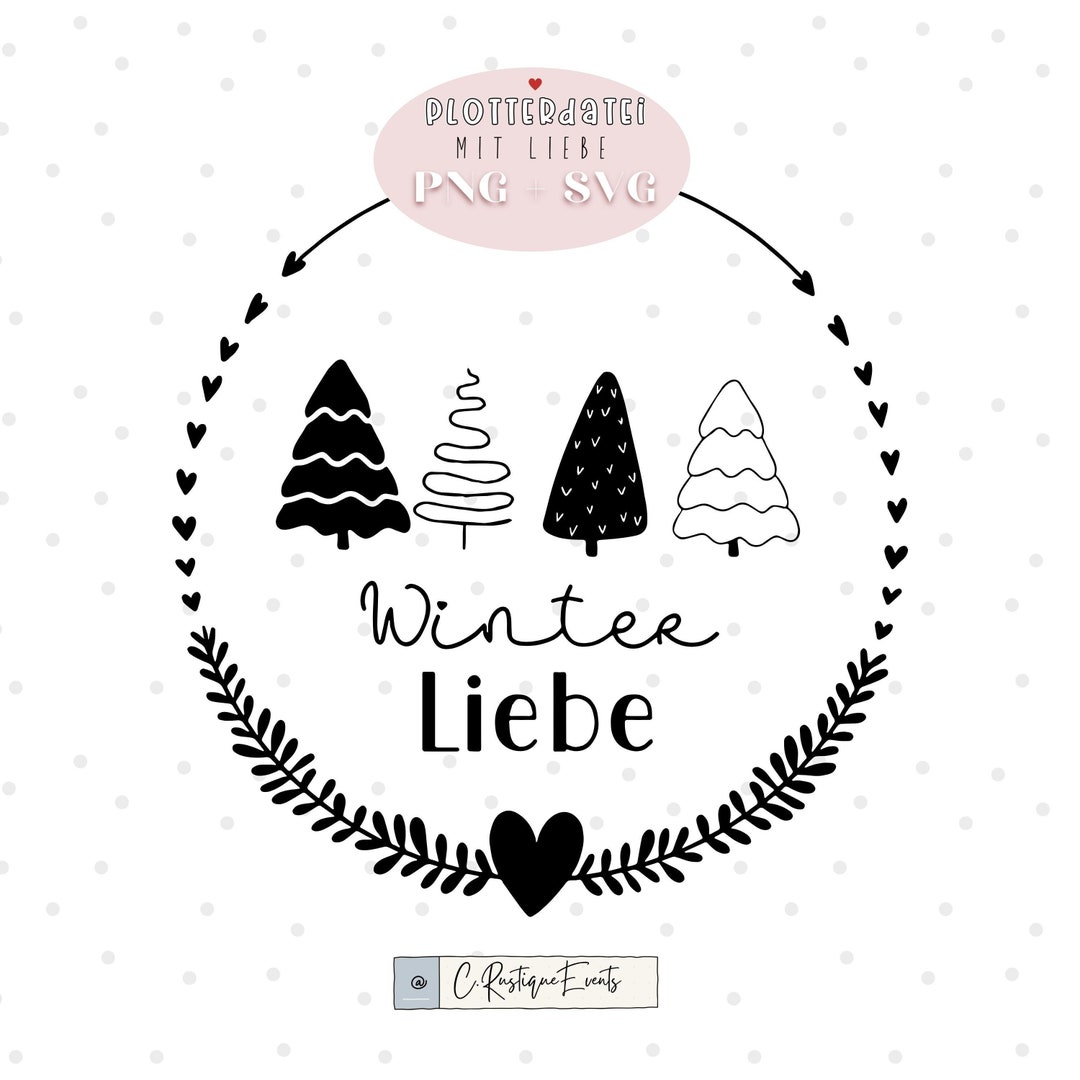 Plotterdatei Winterliebe Kranz Tannenbaum SVG & PNG Datei Weihnachtsgeschenk Winter Kranz ...