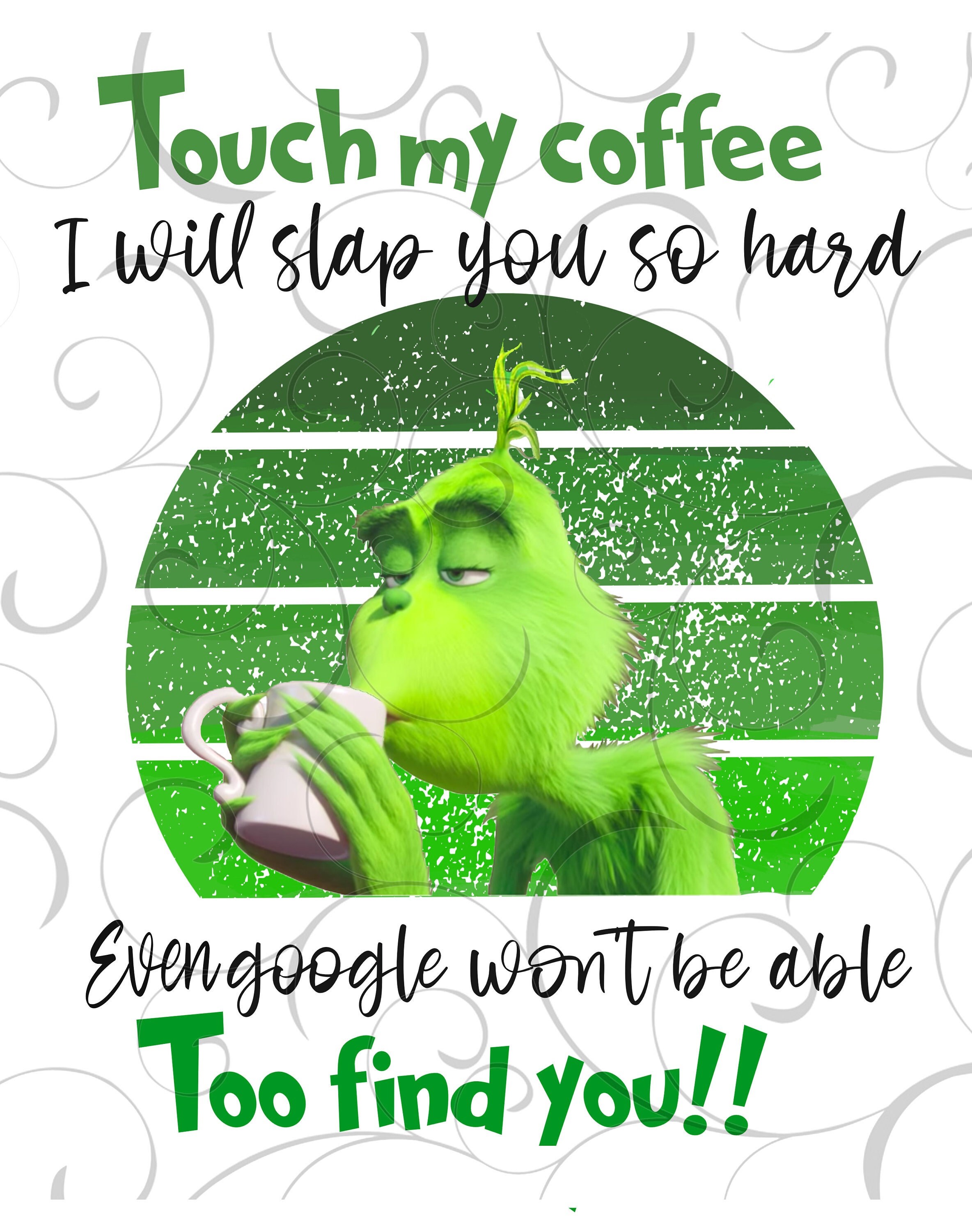 Don't Touch My Coffee Google Can't Find You | Etsy