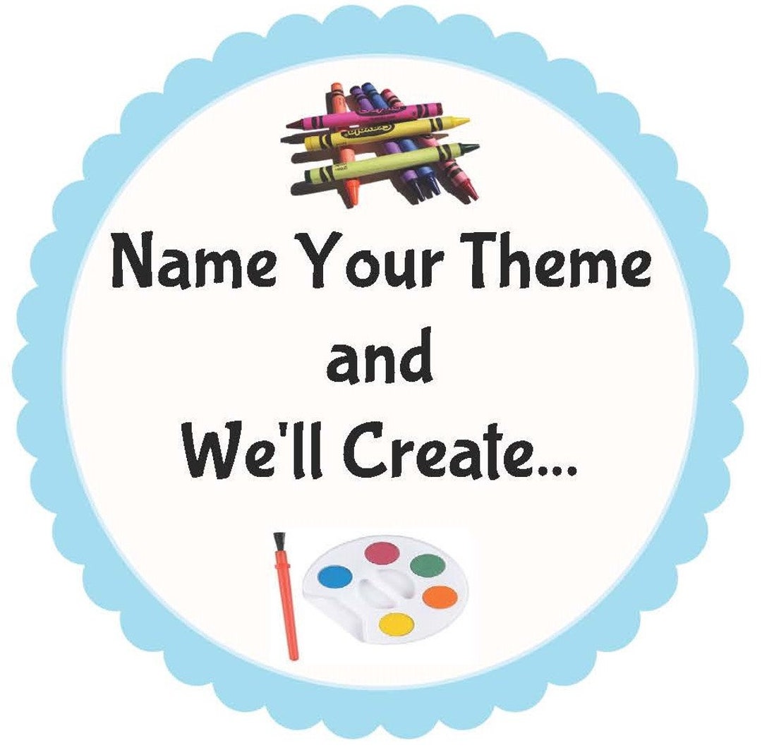 Name Your THEME and We'll CREATE. Customize Favors for Any Theme OR ...