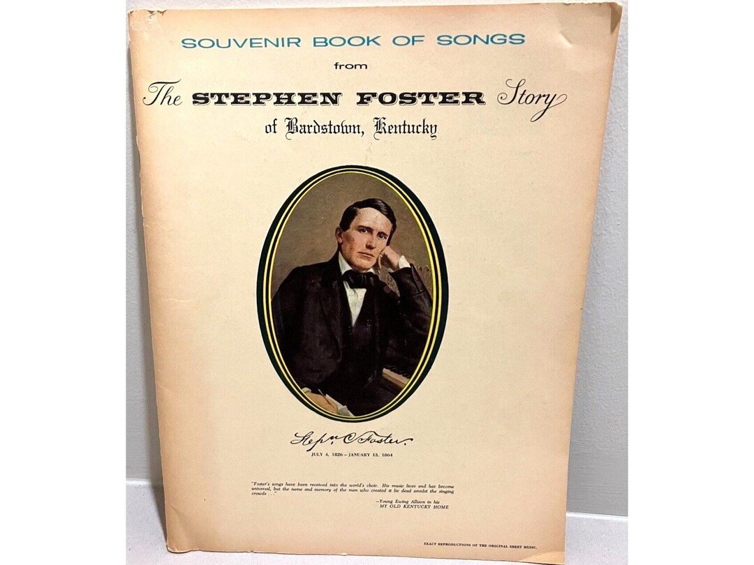 The Stephen Foster Story Souvenir Book 1978 Songs Sheet Music Bardstown ...
