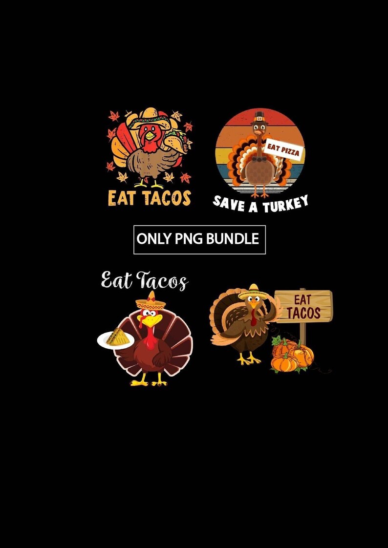 Eat Tacos Png Turkey Eat Tacos Thanksgiving Png Turkey Eat - Etsy