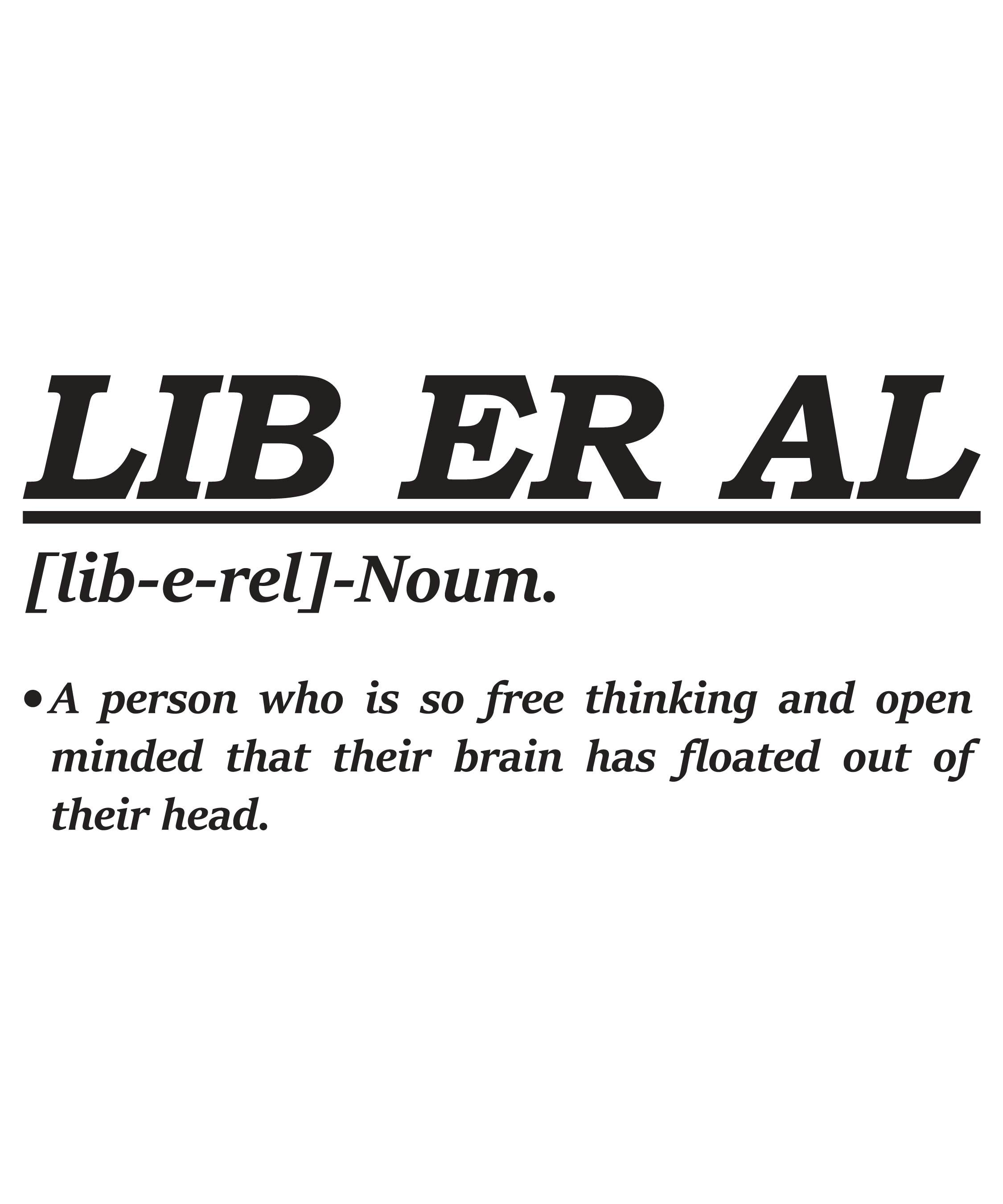 Liberal Definition Shirt Svg, Liberal Noun, Political Tee Shirt ...