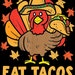 Eat Tacos Png, Turkey Eat Tacos Thanksgiving Png, Turkey Eat Tacos Png ...