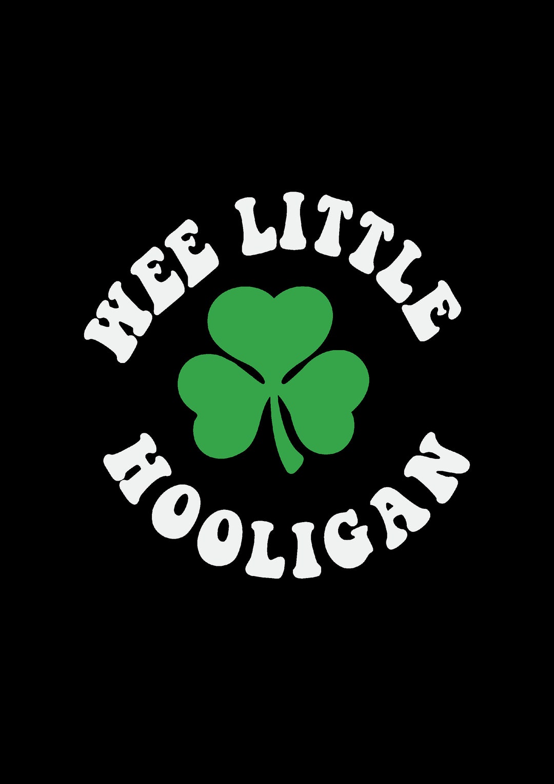 Wee Little Hooligan Svg, St Patricks Day Shamrock Png Tshirt Design ...