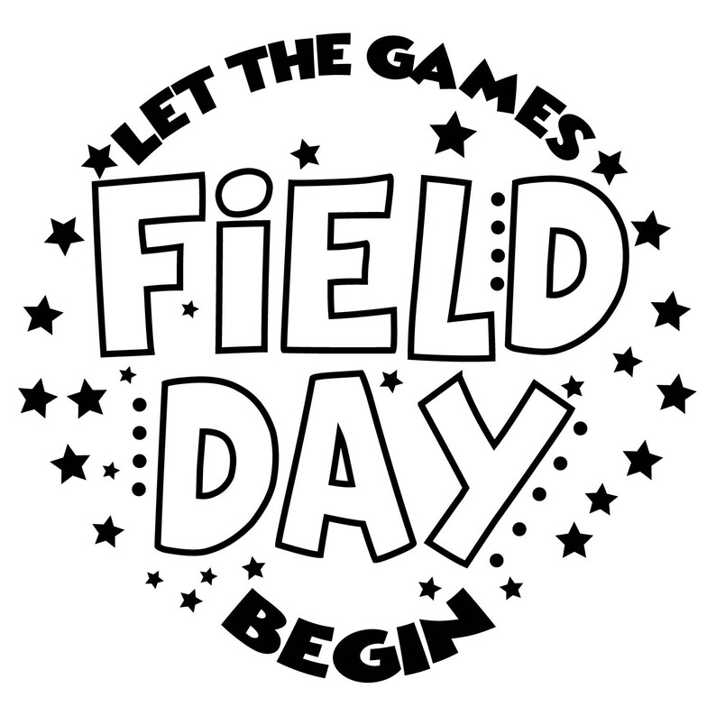 Field Day Let the Games Begin SVG Field Day PNG Field Day - Etsy