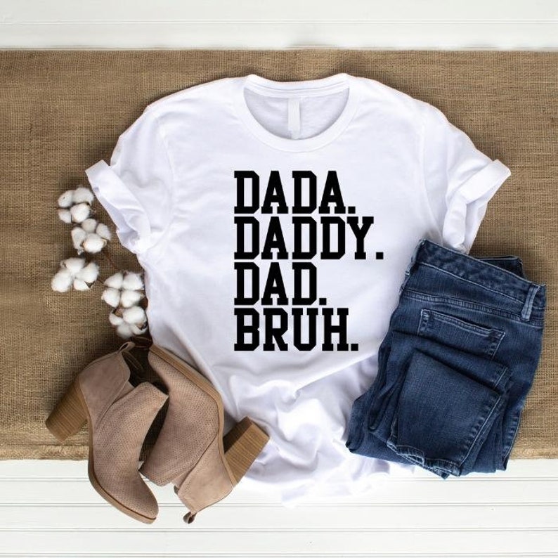 Dada Daddy Dad Bruh Svg Fathers Day Svg Daddy Shirt Svg Dad Etsy België