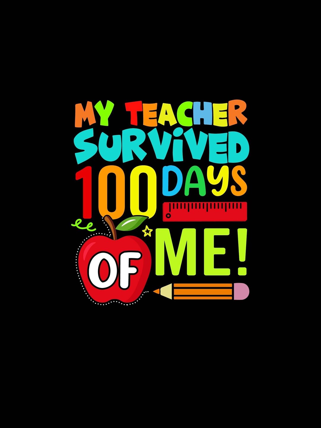 My Teacher Survived 100 Days Of Me Svg 100 Days Teacher Svg 100th Day