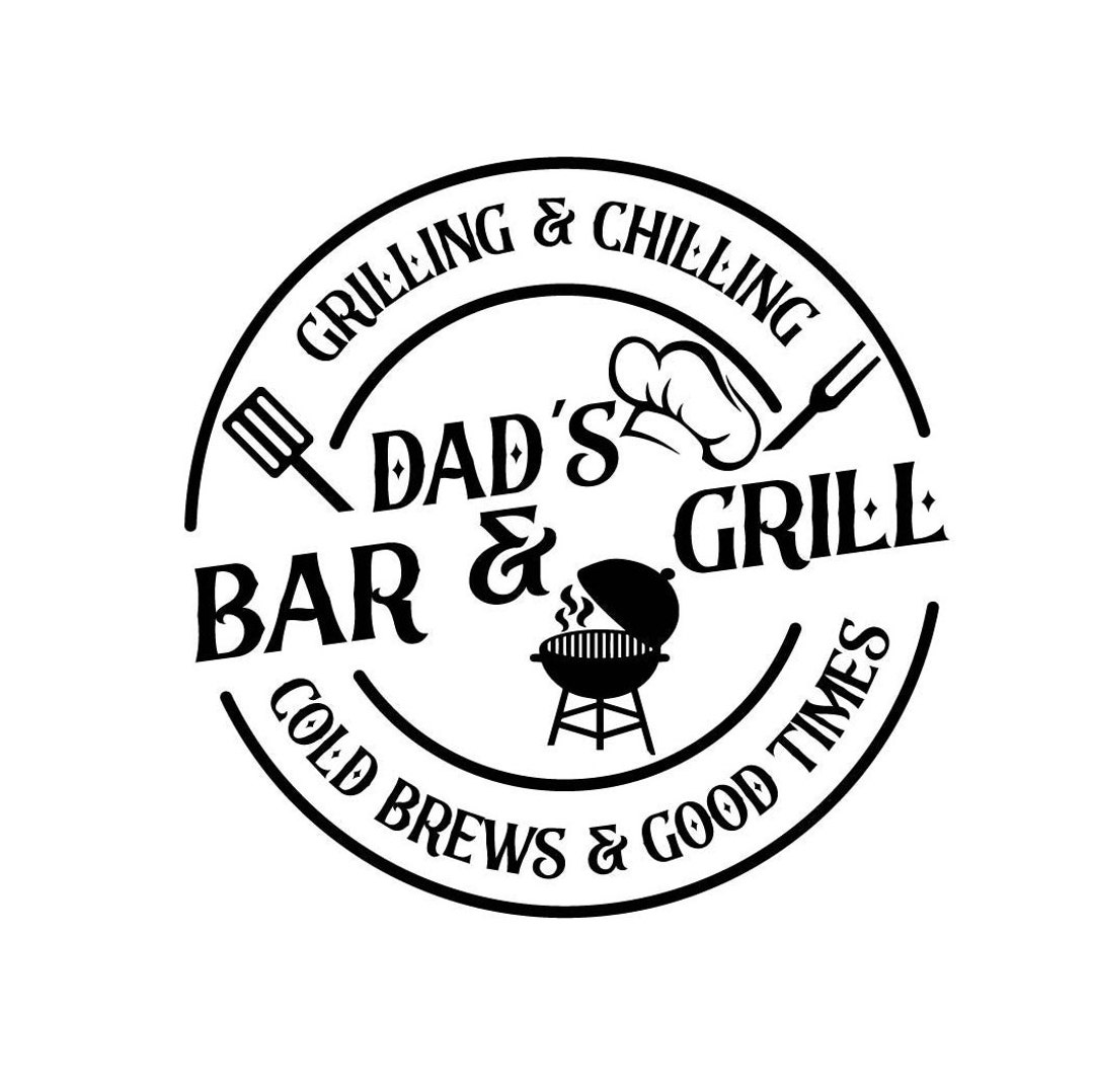 Dad's Bar and Grill Svg, Grilling Svg, BBQ Svg, Dads Bar and Grill Svg ...