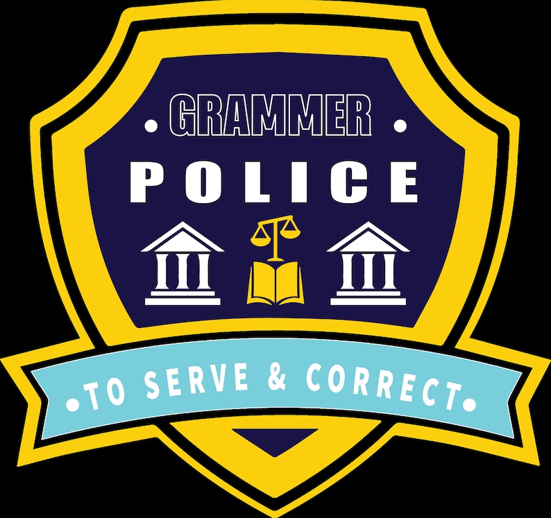 Grammar Police Svg to Serve & Correct Police Badge Svg - Etsy