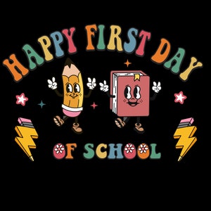 Happy First Day of School Svg, Back to School Svg, Teacher First Day ...