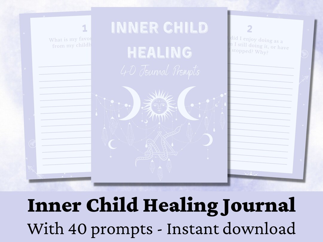 Inner Child Healing Journal Printable | 40 Inner Child Journal Prompts ...