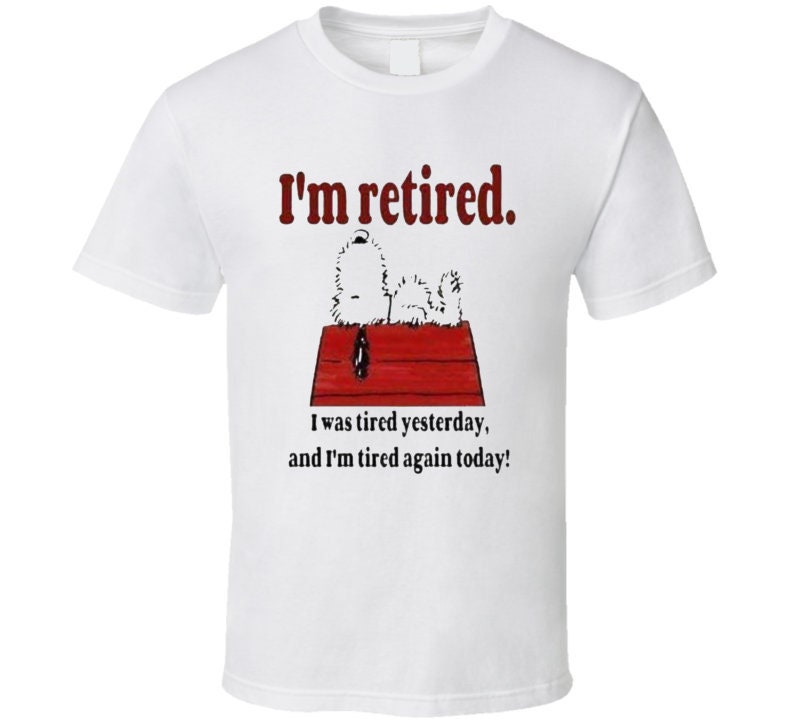Snoopy I'm Retired T Shirt | Etsy