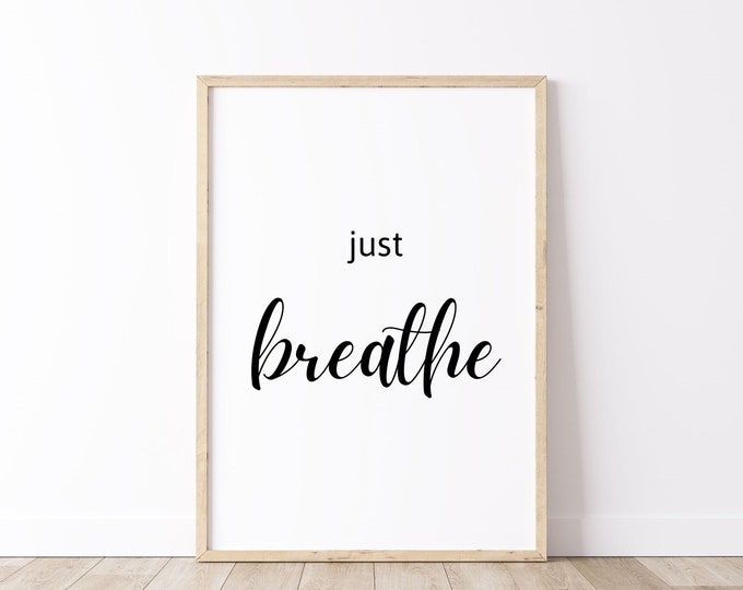 Just Breathe Printable Wall Art, Mindfulness Gift, Trust the Process ...
