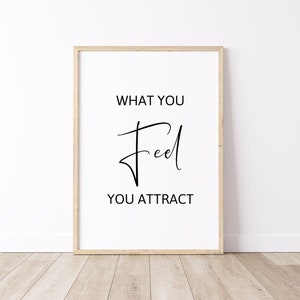 What You Think You Become, What You Feel You Attract , What You Imagine ...