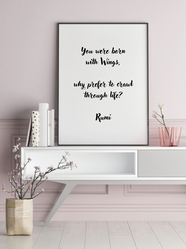 PRINTABLE Rumi Inspirational Quote, Rumi You Were Born With Wings, Why ...