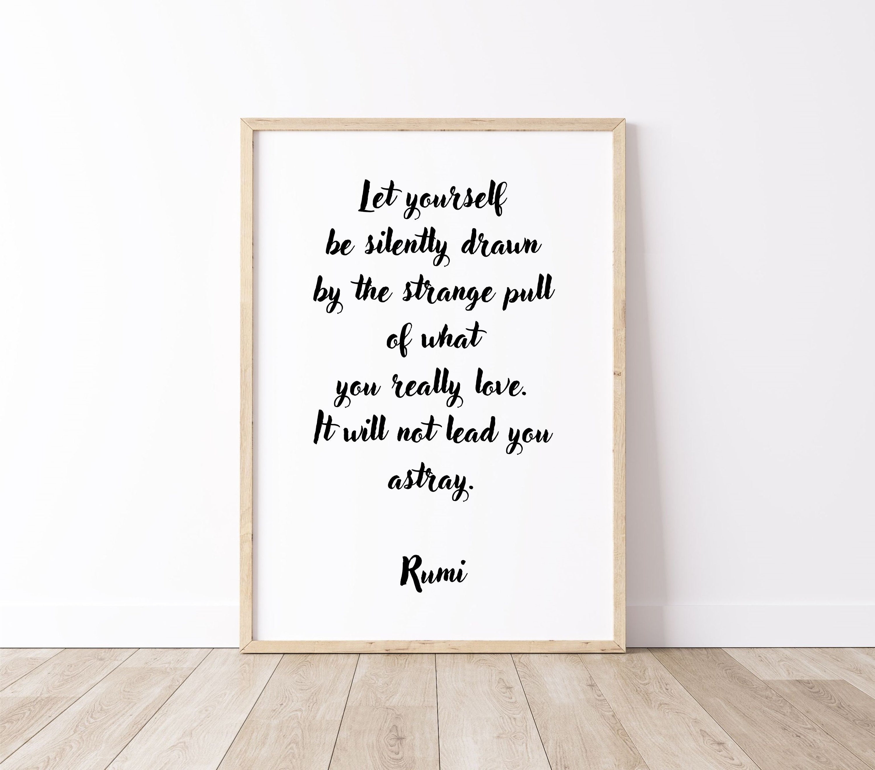 PRINTABLE Rumi Inspirational Quote, Rumi Quote Let Yourself Be Silently ...