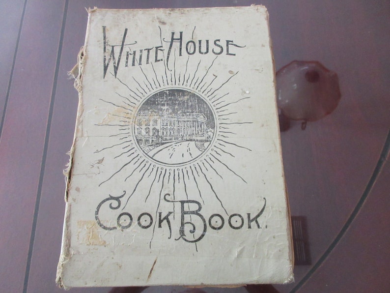 Rare Antique White House Cookbook Illustrated 1899 First | Etsy