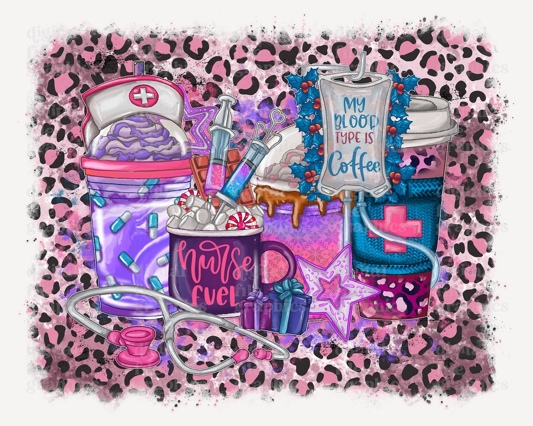 Nurse Fuel Coffee Drink Png, Nurse Sublimation Designs, Nurse Coffee ...