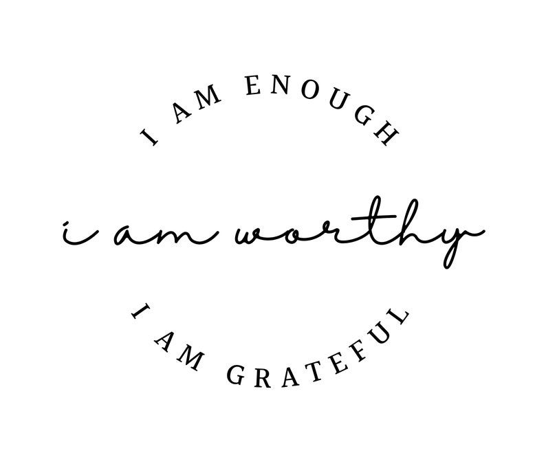 I am Enough I am Worthy I am Grateful Affirmations | Etsy