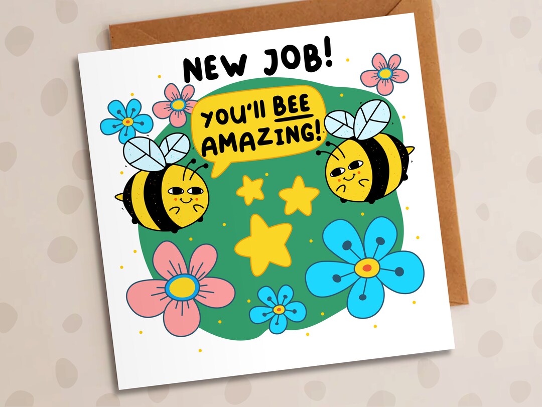 You'll Bee Amazing, Pun, New Job Card, Congratulations, Bee, Cute Bee ...