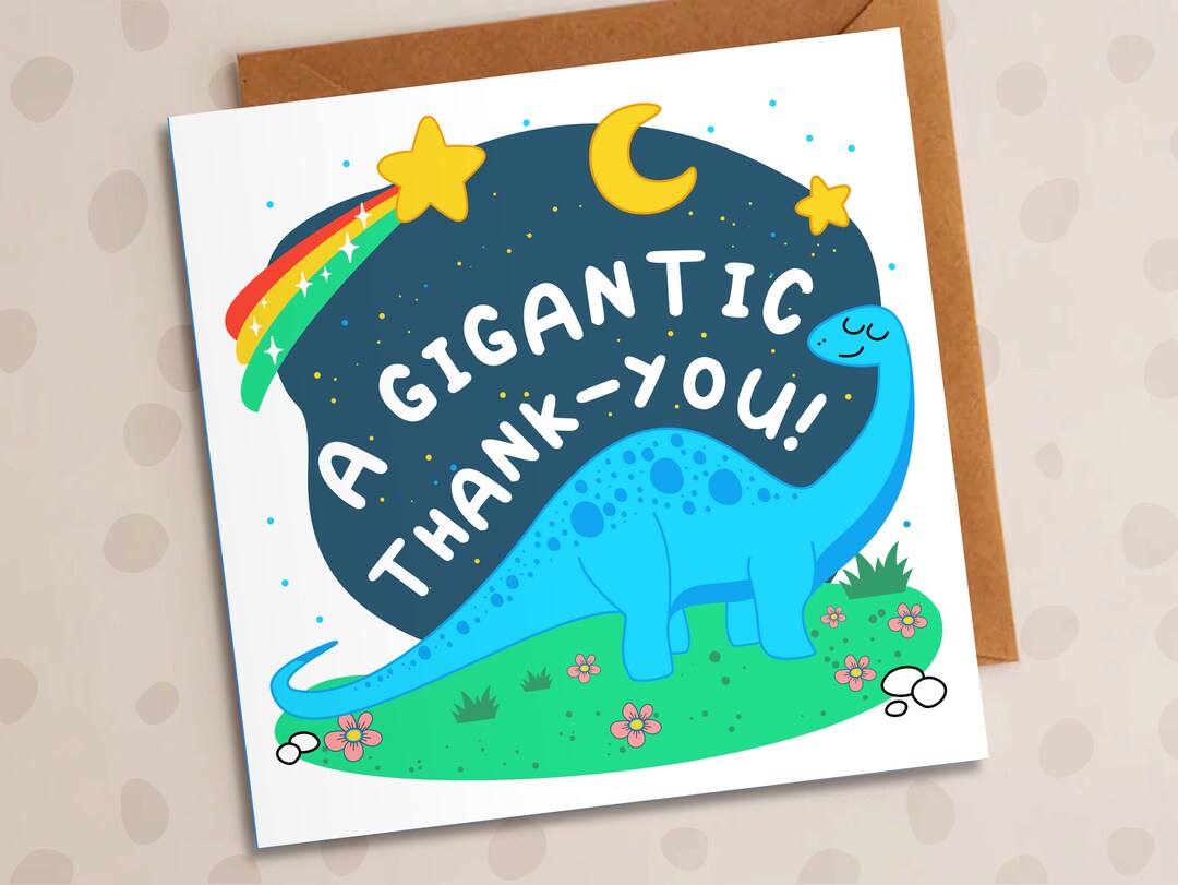 Gigantic Thank-you, Dinosaur Thank-you, Best Friend, Bestie, Send A ...