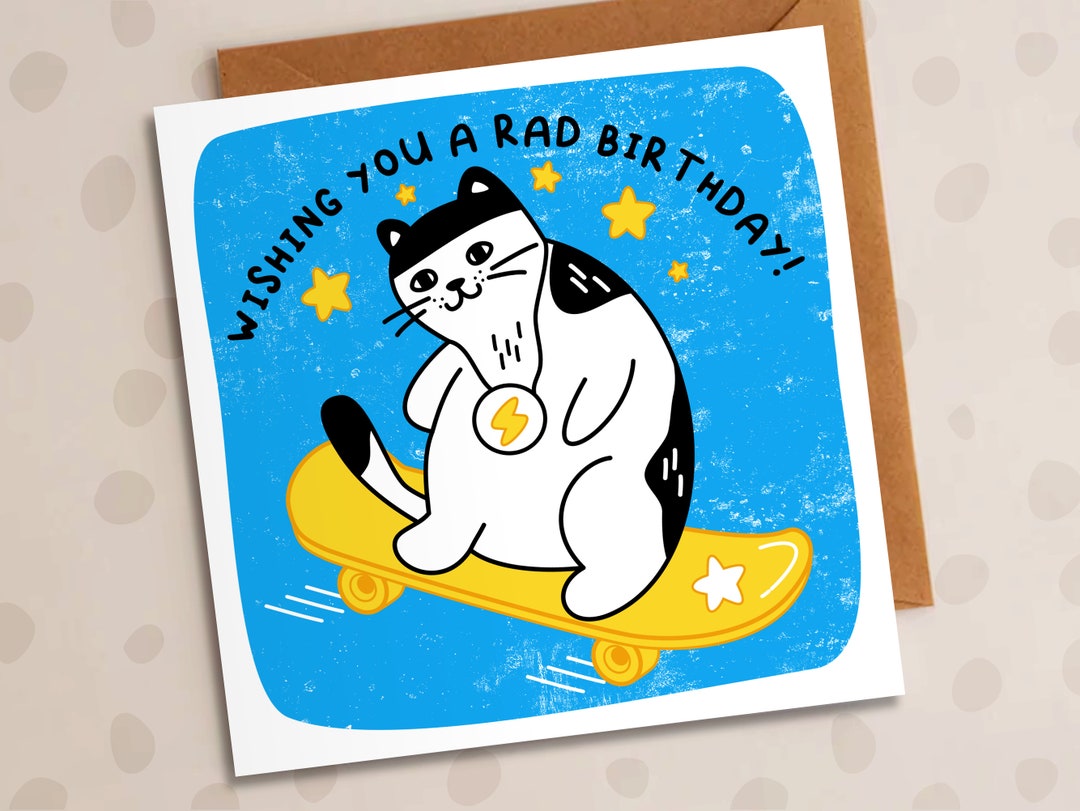 Wishing You A Rad Birthday, Cat Riding Skateboard, Cat Card, Cute Card ...