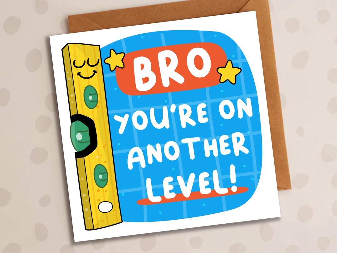 DIY Bro, on Another Level, Birthday Card, Best Dad, Spirit Level Card ...