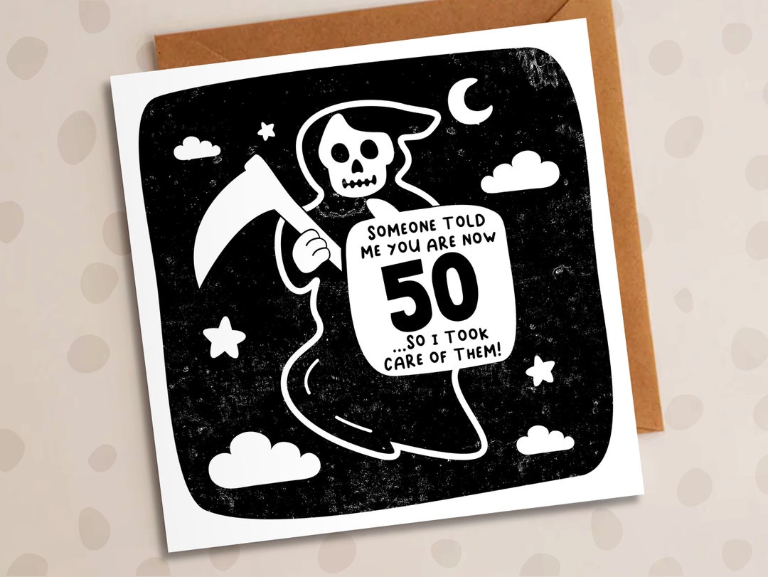 50th Birthday Card, Grim Reaper Birthday Card, Grim Humour Card ...