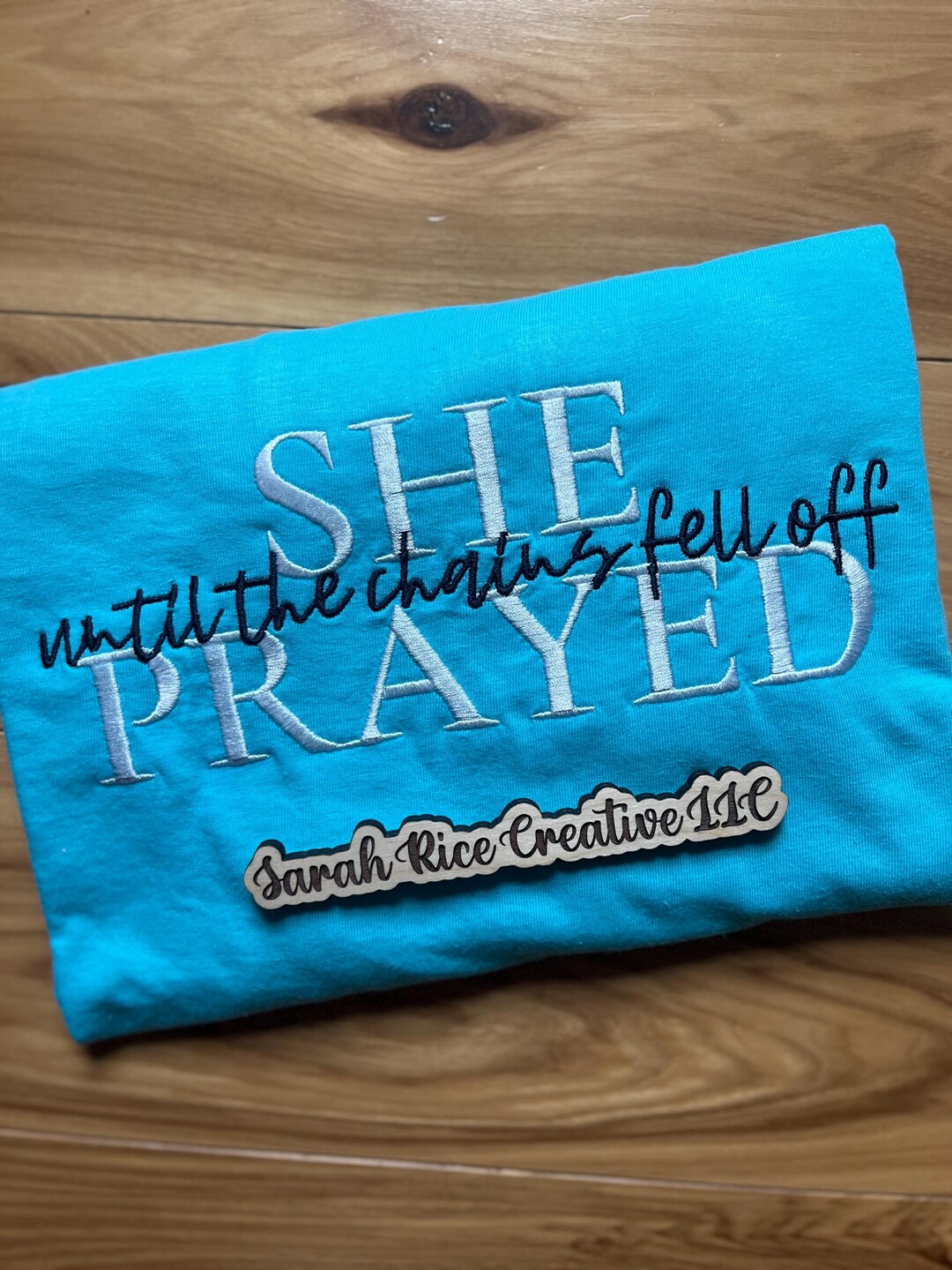 Faith Embroidered Comfort Colors Tee, She Prayed Until the Chains Fell ...