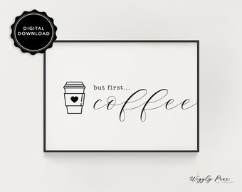 But First Coffee Instant Download Digital Printable Sign - Etsy