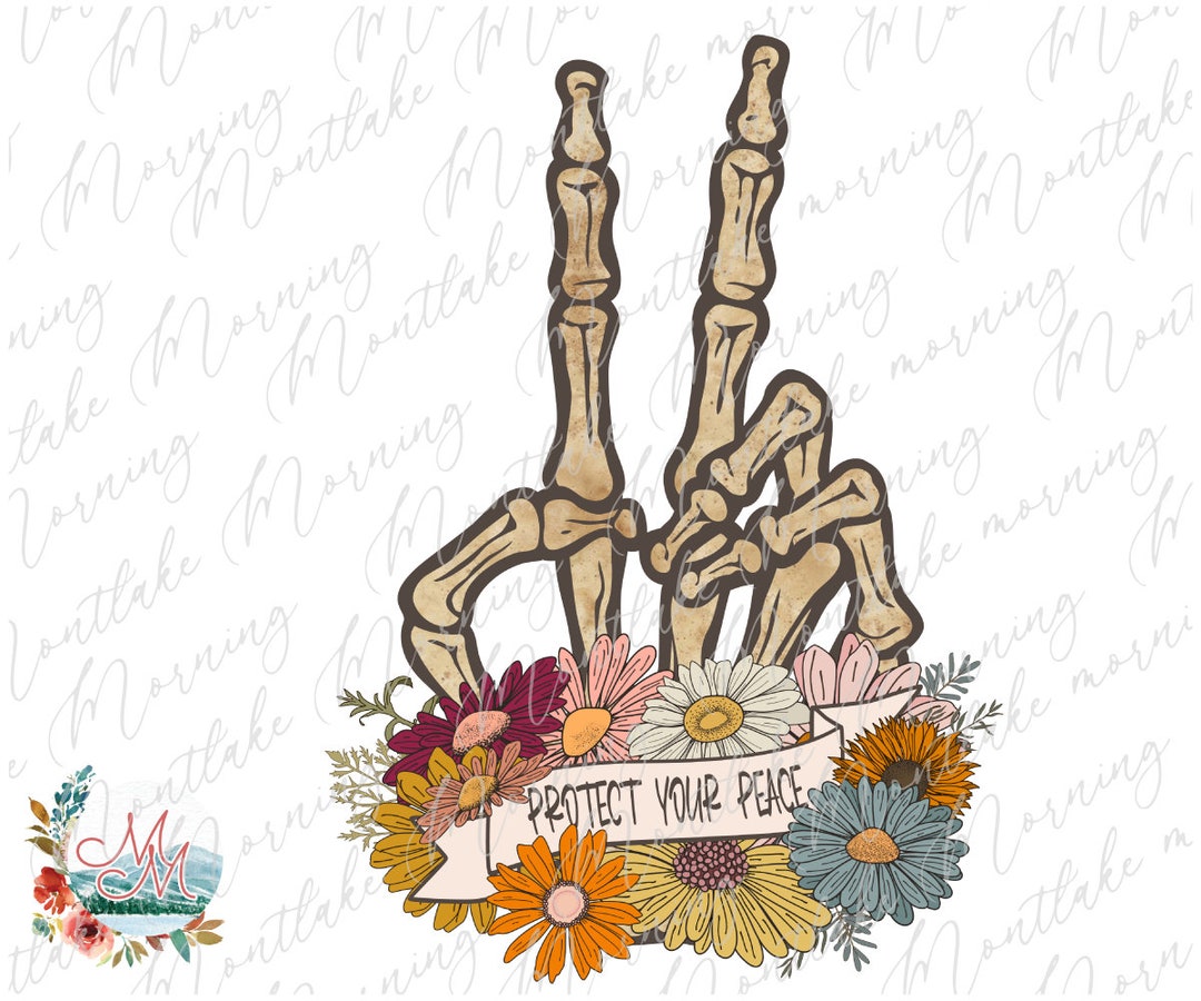 Protect Your Peace Skeleton Hand Floral Peace Sign PNG | Retro Boho ...