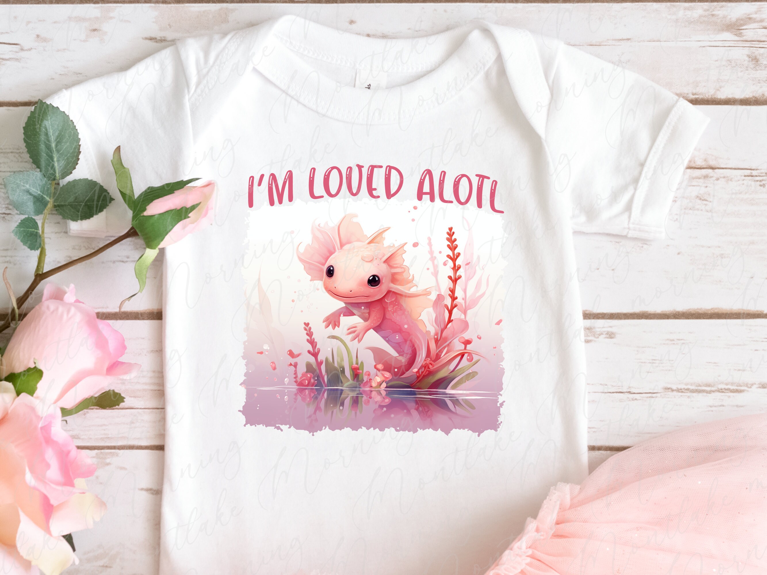 Axolotl PNG I'm Loved Alotl Sublimation Cute Axolotl Valentine Baby ...