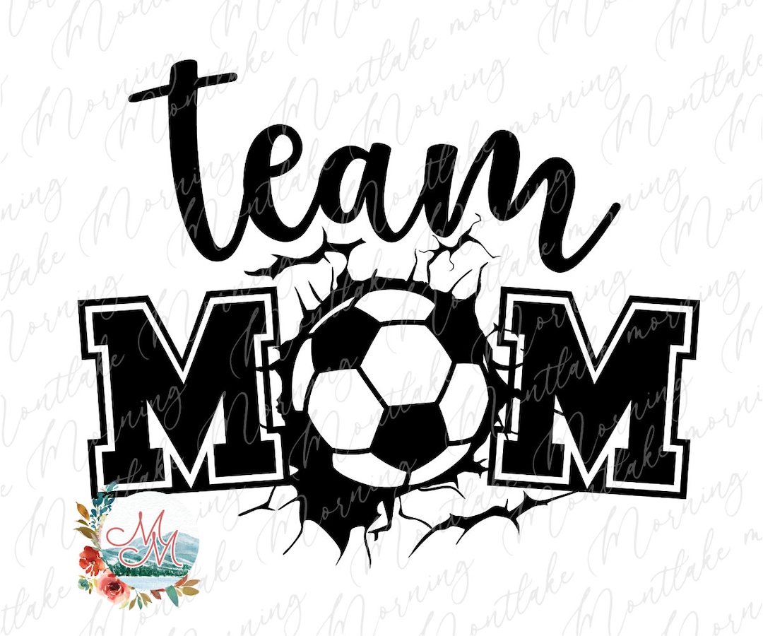 Soccer Team Mom PNG for Sublimation | Football Team Mom Png | Soccer Season Png | Sports T-shirt ...