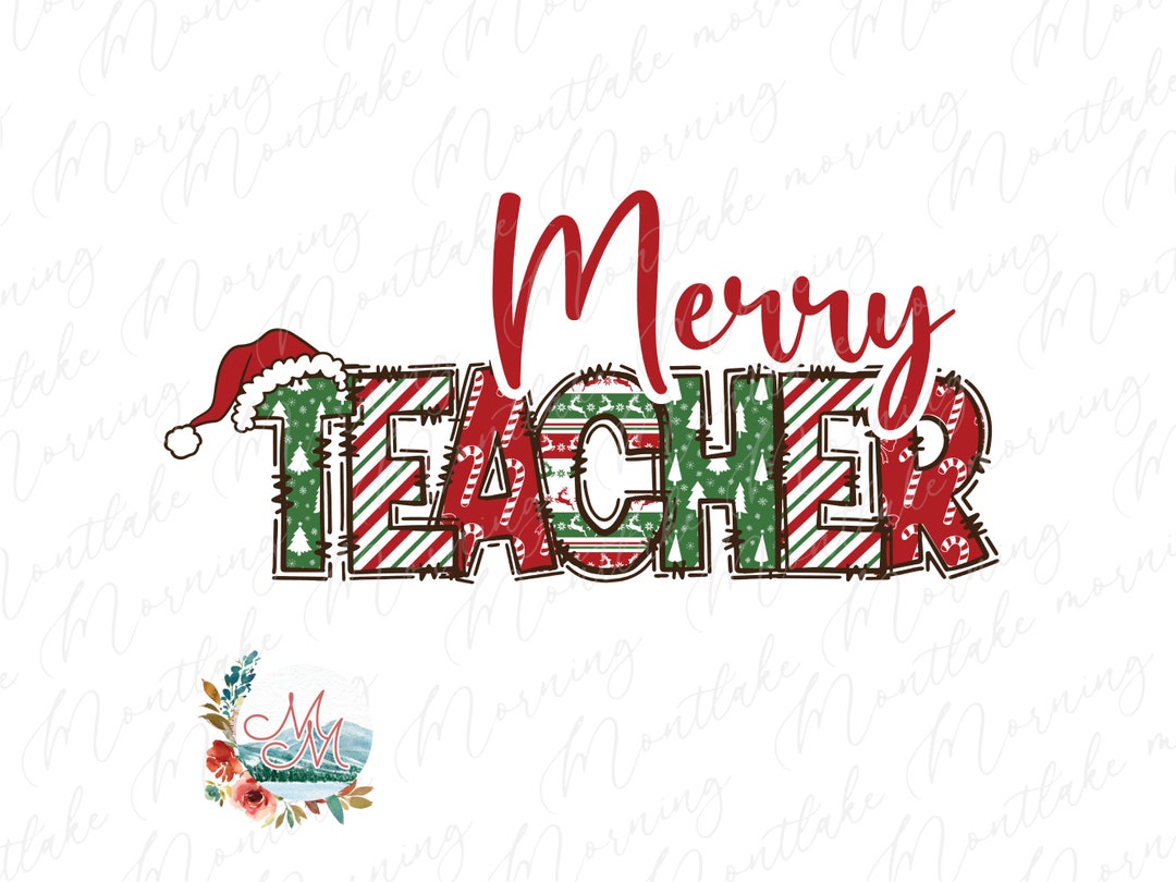 Merry Teacher PNG | Christmas School Teacher Sublimation | Cute Santa ...