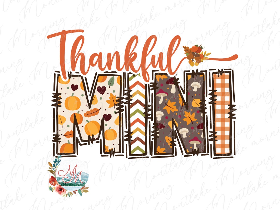 Thankful Mini PNG | Thanksgiving Kid Sublimation | Thanksgiving Baby ...