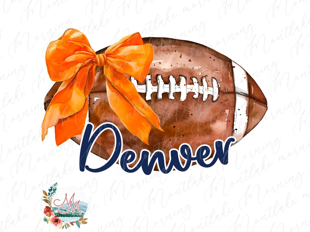 Coquette Football PNG | Denver Football Sublimation | American Football ...