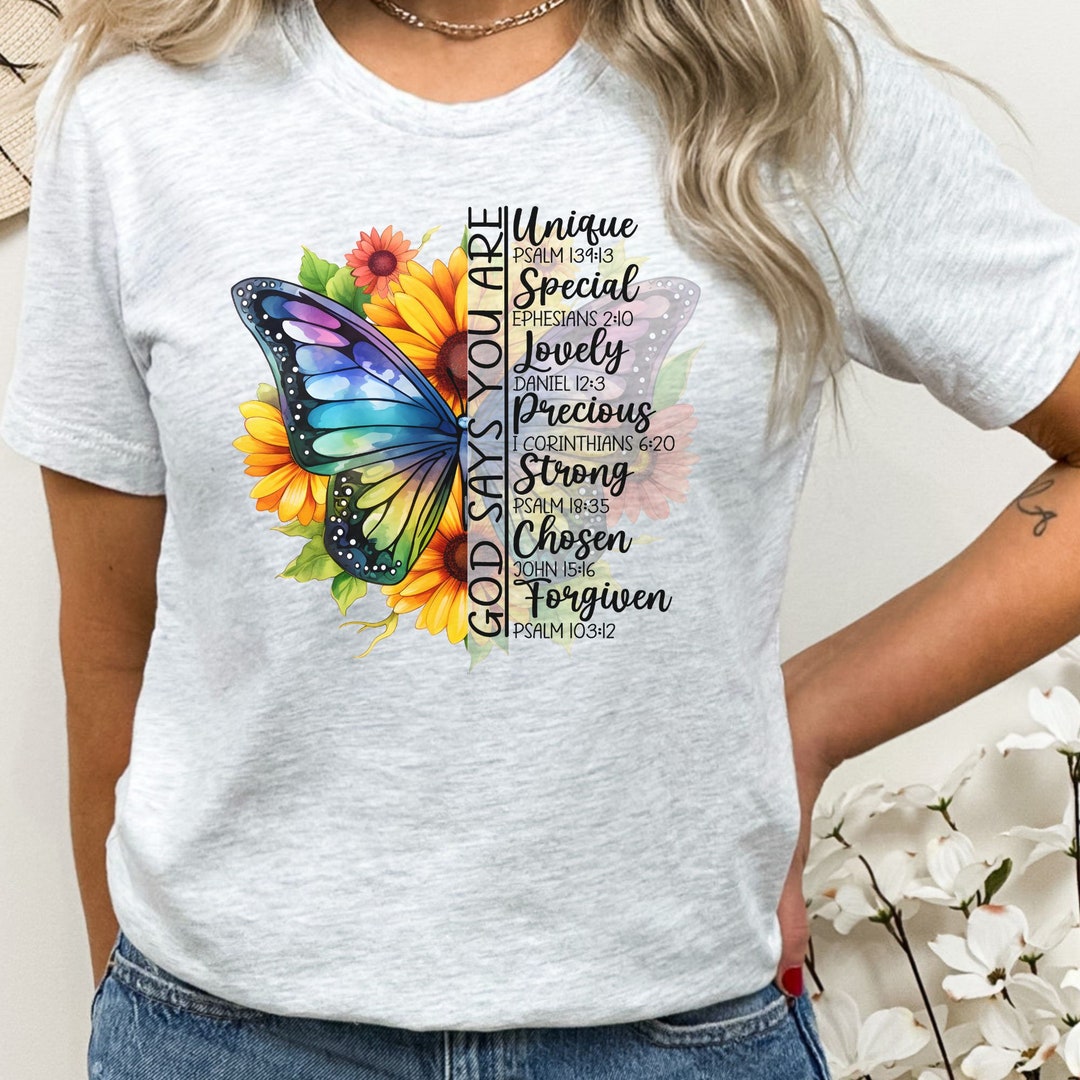 God Says You Are Unique, Special, Lovely, Precious Shirt, Inspirational ...