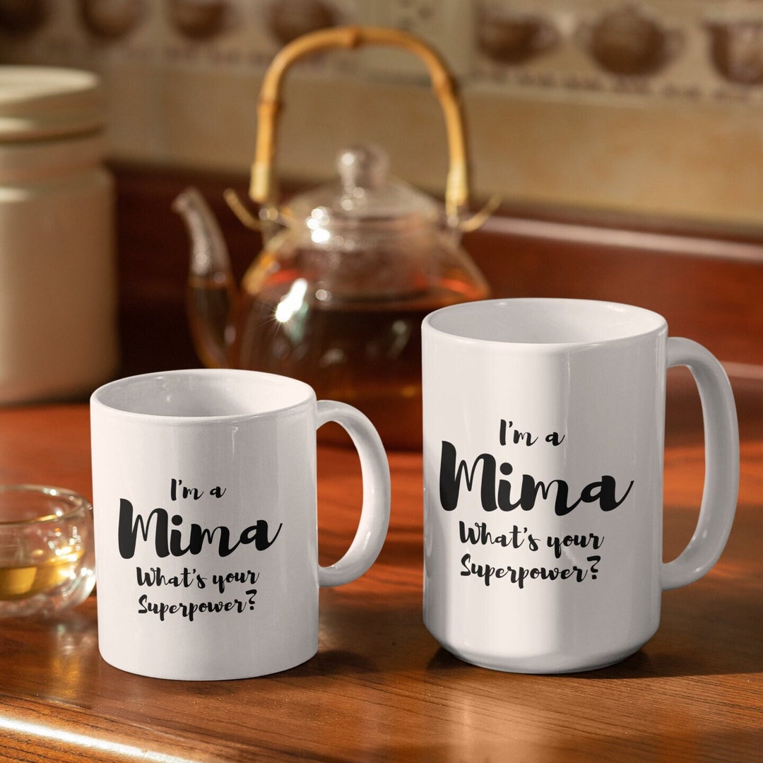 Mima Gift Coffee Cup. Mima Superpower Mug Gift. Mothers Day Gift Mima ...