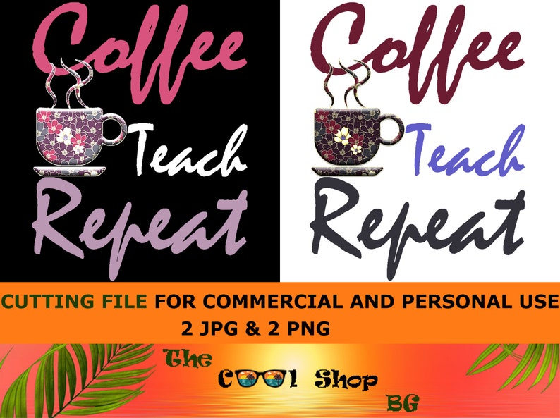 Coffee Teach Repeat Png, Coffee Teacher Png, Teacher Coffee Png ...