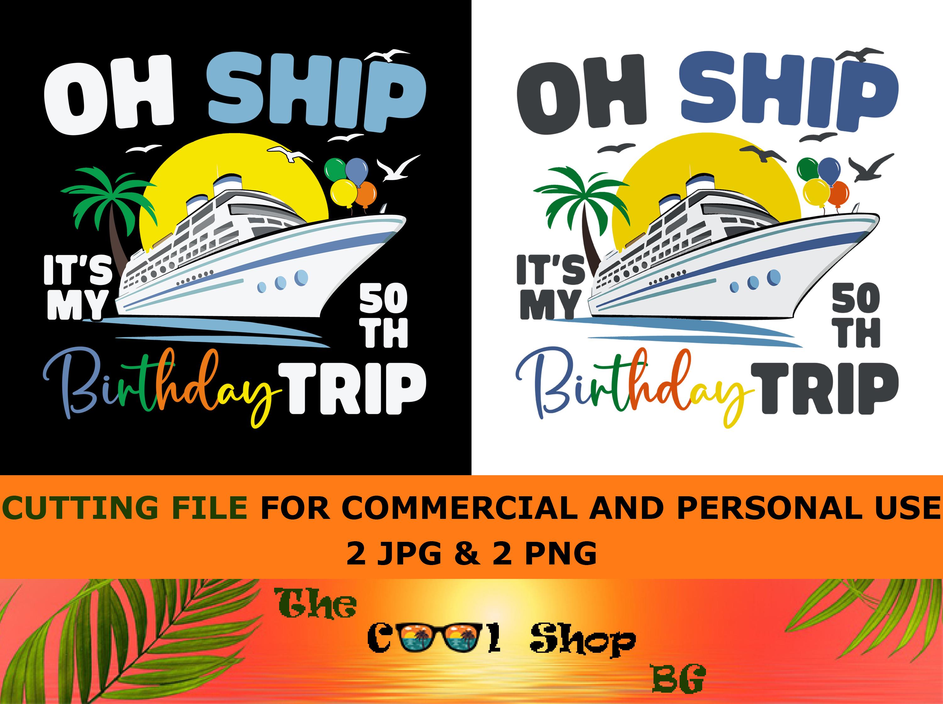 50th Birthday Cruise Trip PNG: Oh Ship Design (digital Download) - Etsy