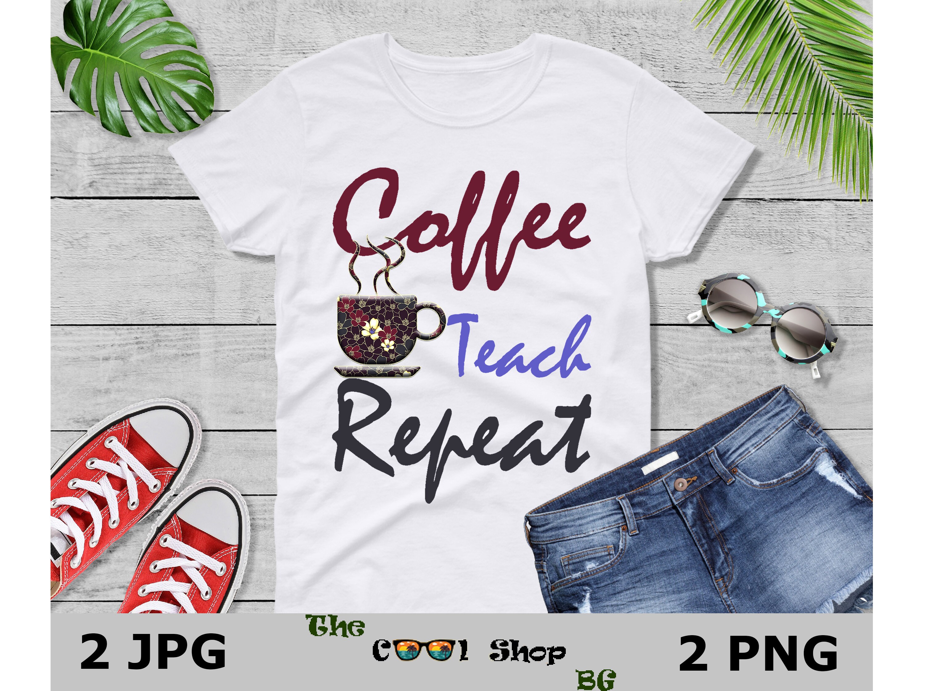 Coffee Teach Repeat Png, Coffee Teacher Png, Teacher Coffee Png ...