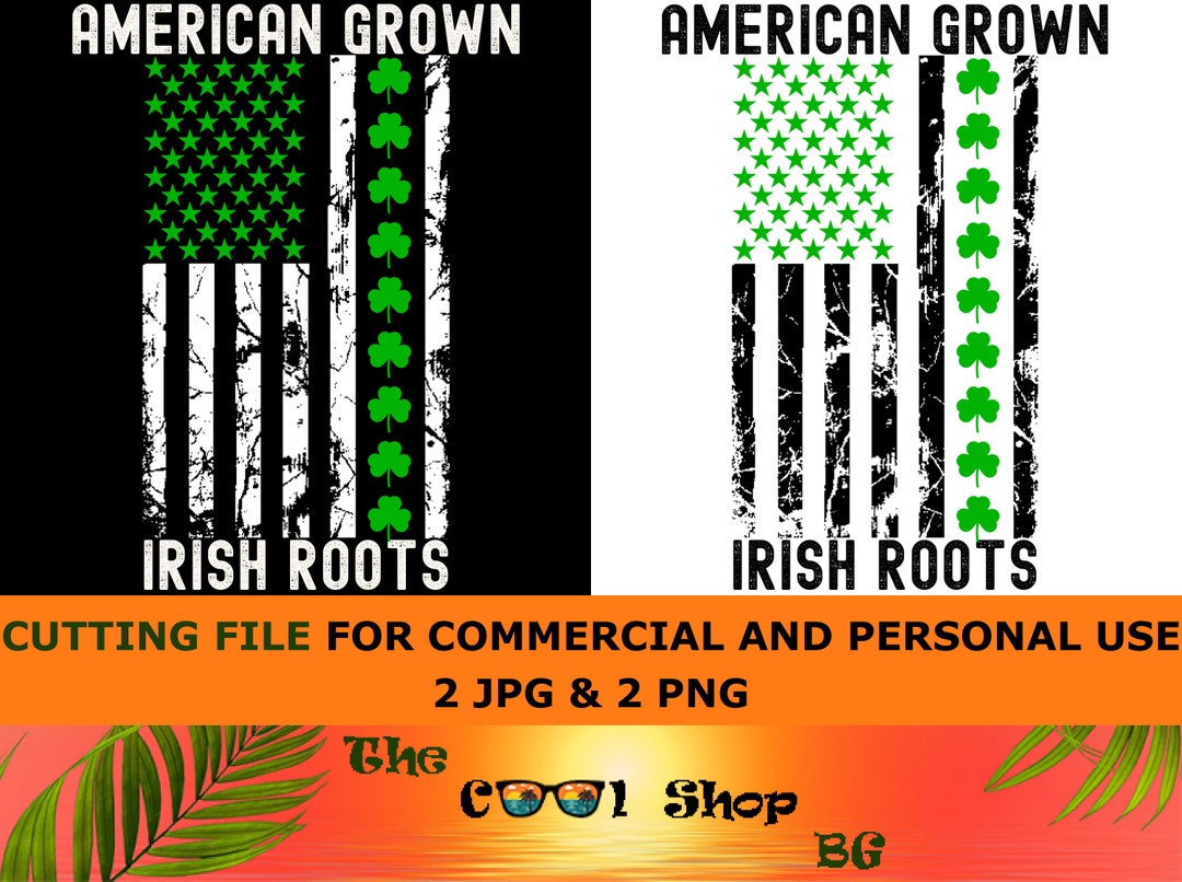 American Grown Irish Roots Png, Irish Flag Png, Irish Roots, American ...