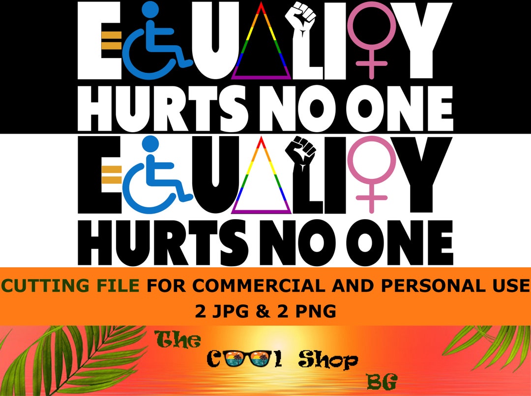 Equality Hurts No One Png Equality Png Human Rights Png - Etsy