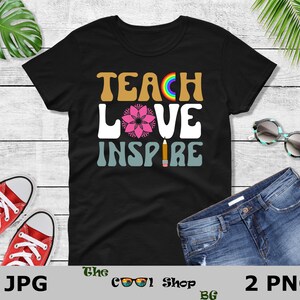 Teach Love Inspire Png, Cut File, Cricut, Commercial Use, Silhouette ...